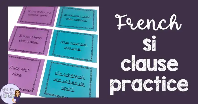 Effective and fun French si clauses practice - Mme R's French Resources