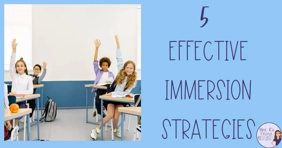 5 effective French immersion strategies - Mme R's French Resources