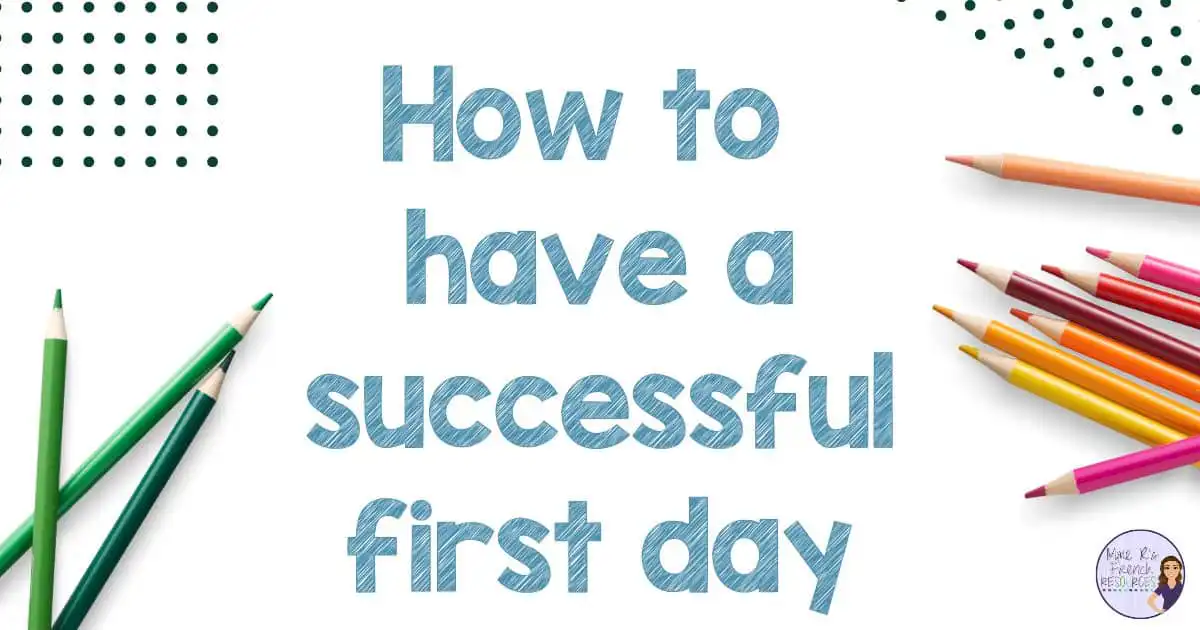 What to do for a successful first day of French class - Mme R's French ...