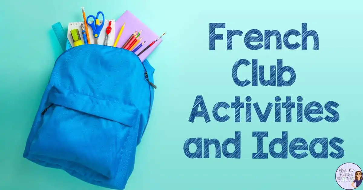 7 Easy French Club Activities Students Love! - Mme R's French Resources