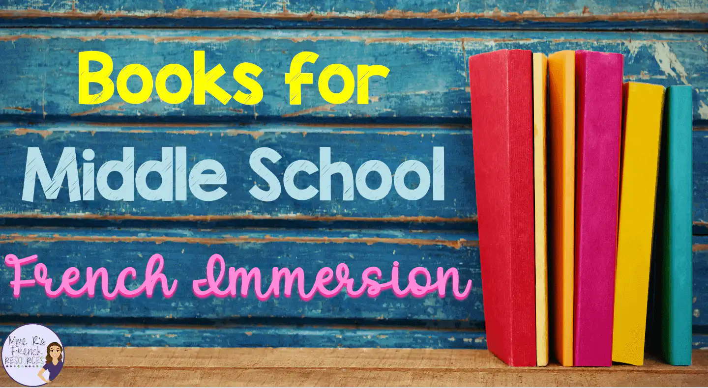 French Immersion Novels for Middle School - Mme R's French Resources