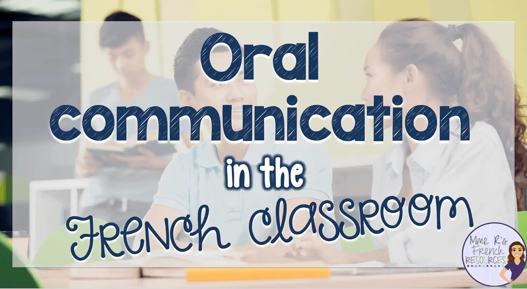 5 easy ways to get your students to speak French - Mme R's French Resources