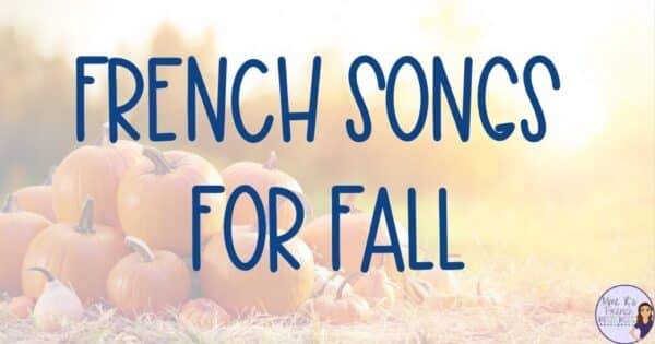 10 French songs for fall - Mme R's French Resources