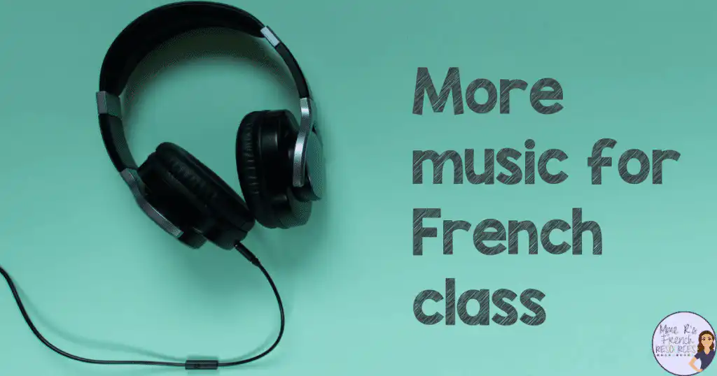 9 more great songs for French class - Mme R's French Resources
