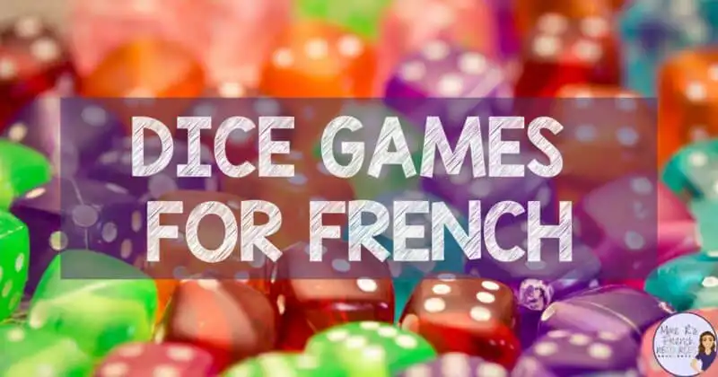 3 quick dice games for French students love! - Mme R's French Resources