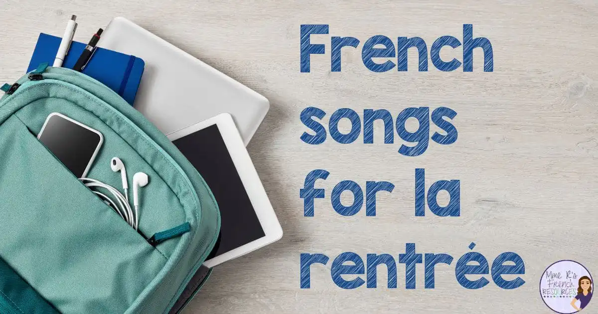6 Great French Songs for la Rentrée - Mme R's French Resources