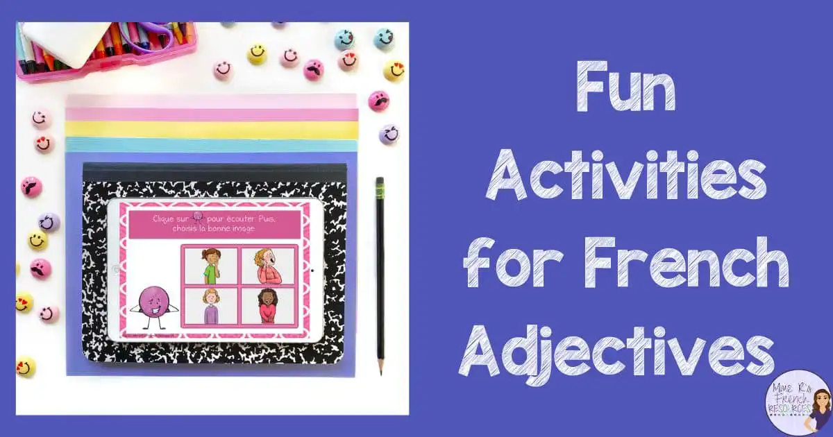 Fun Activities for Teaching French Adjectives - Mme R's French Resources