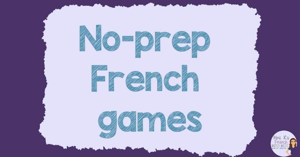 12 Fun No-prep French Games for Core & Immersion - Mme R's French Resources